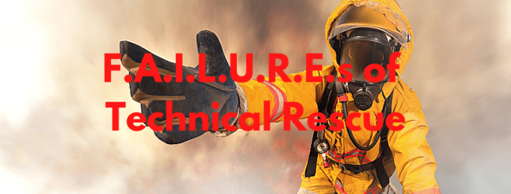 ความล้มเหลวในการกู้ภัยขั้นสูง (FAILUREs of Technical Rescues ...